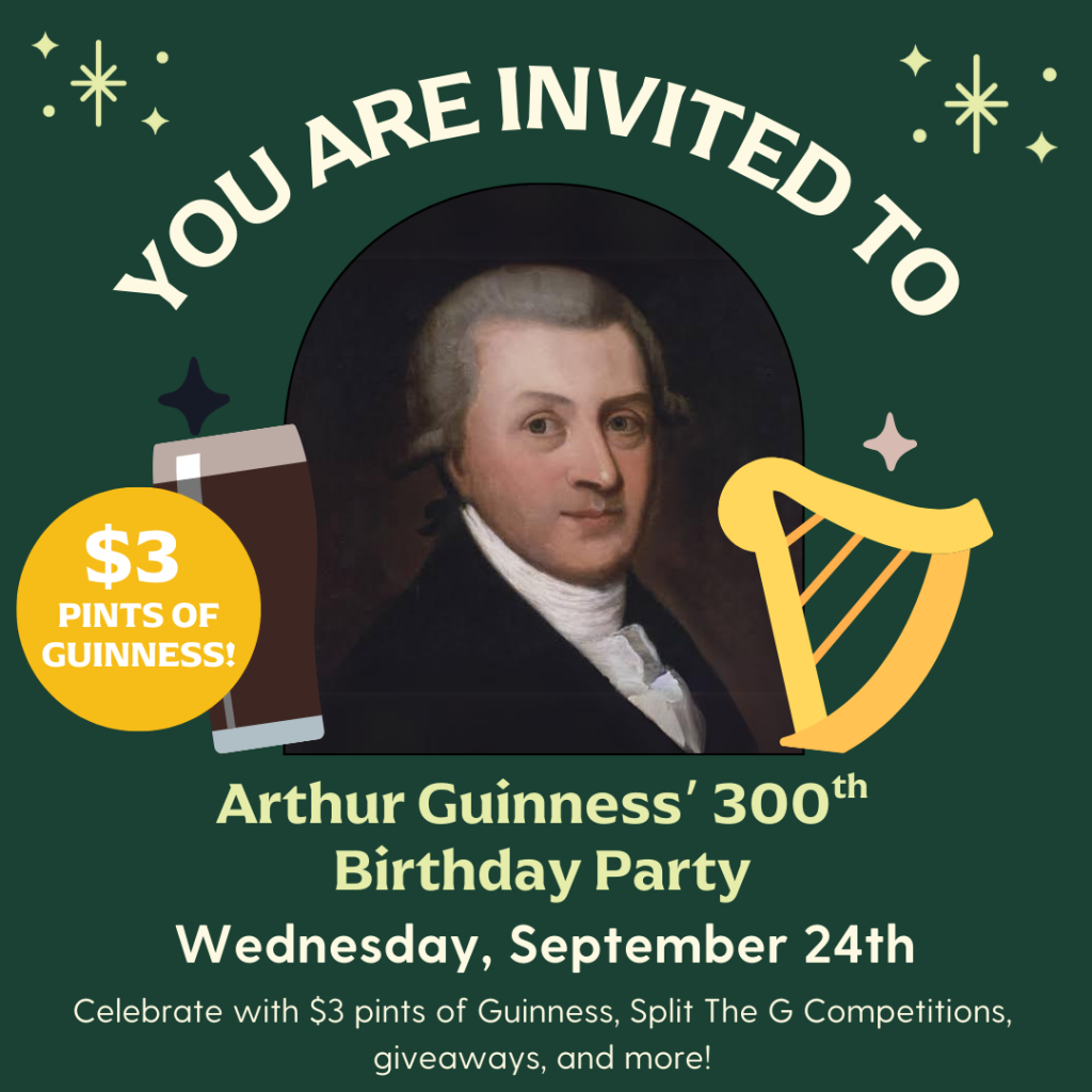Arthur Guinness' 300th Birthday Party, September 24th - Kieran's Irish ...